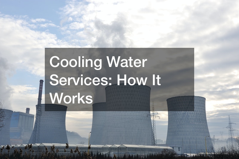 Cooling Water Services: How It Works - This Old City