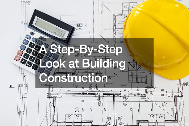 A Step-By-Step Look at Building Construction - This Old City