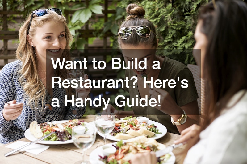 Want to Build a Restaurant? Heres a Handy Guide! - This Old City
